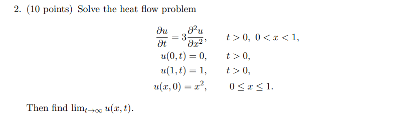 Solved (10 ﻿points) ﻿Solve the heat flow | Chegg.com