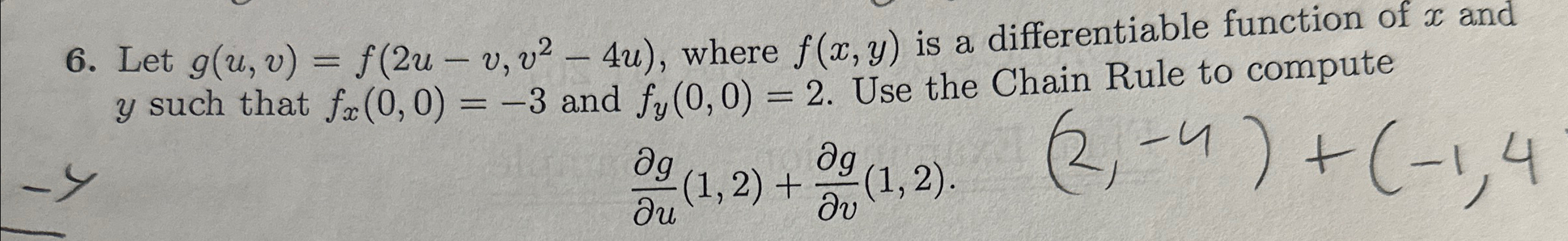 Solved Let g(u,v)=f(2u-v,v2-4u), ﻿where f(x,y) ﻿is a | Chegg.com