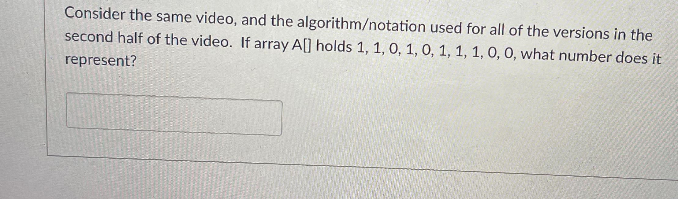 Solved Consider the same video, and the algorithm/notation | Chegg.com