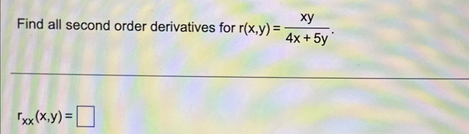 Solved Find all second order derivatives for | Chegg.com