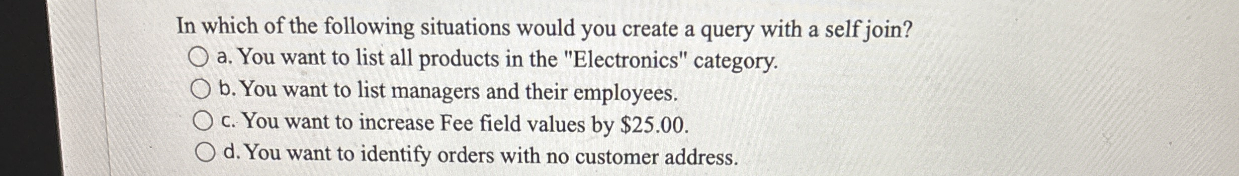 Solved In which of the following situations would you create | Chegg.com