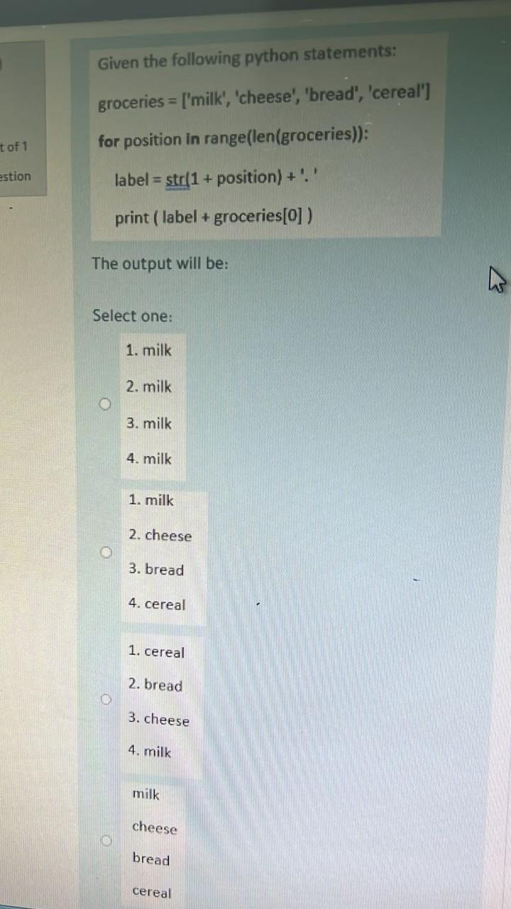 Solved Given the following python statements: groceries = | Chegg.com