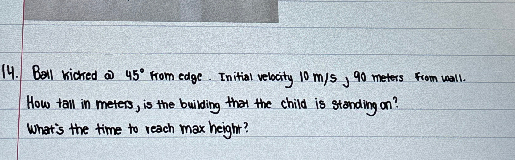 Solved Ball kicked a 45° ﻿from edge. Initial velocity | Chegg.com