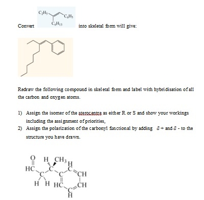 Solved Convert into skeletal form will give:Redraw the | Chegg.com