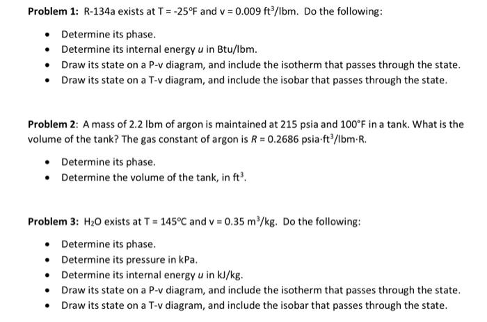 Solved Problem 1: R-134a exists at T=−25∘F and | Chegg.com