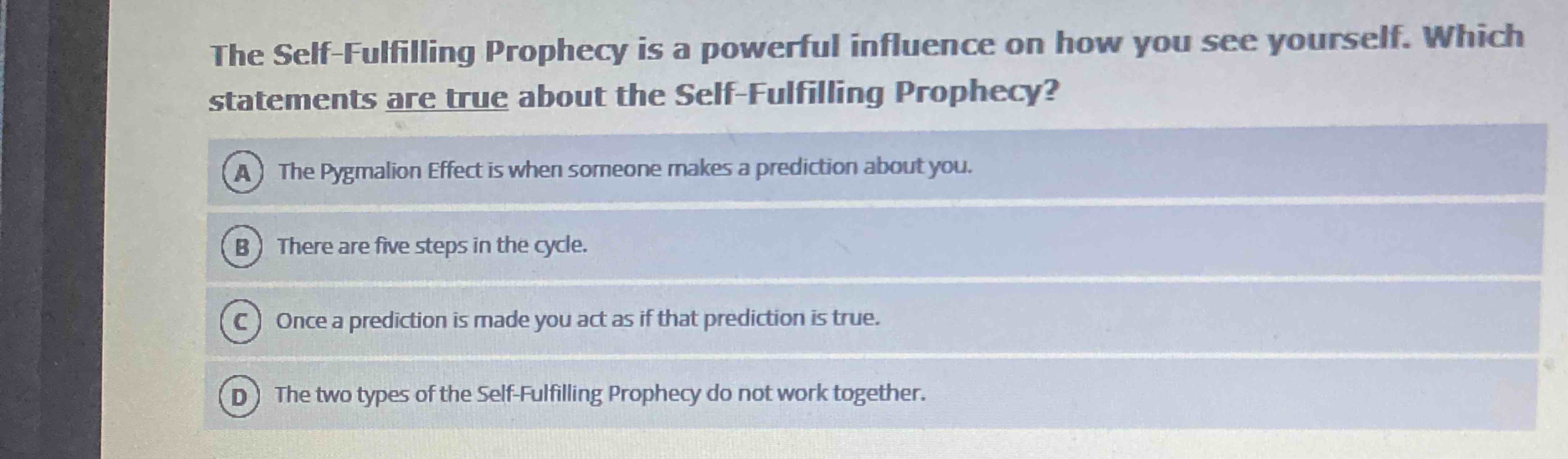 Solved The Self-Fulfilling Prophecy is a powerful influence | Chegg.com