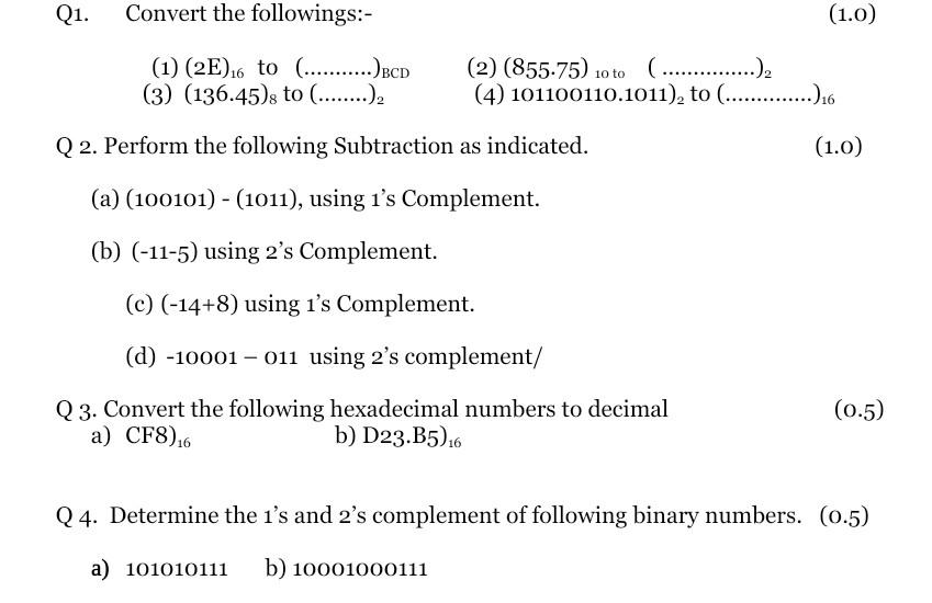 Solved Q1. Convert the followings:- (1) (2E)16 to (………)BCD | Chegg.com