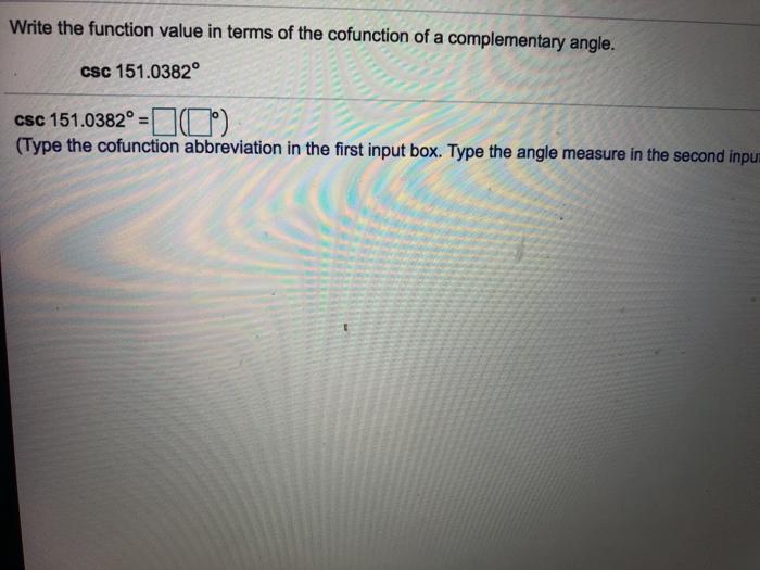 Solved Write the function value in terms of the cofunction | Chegg.com
