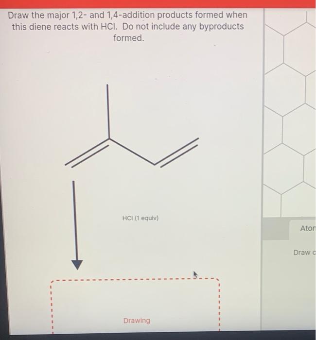 Solved Draw the major 1,2- and 1,4-addition products formed | Chegg.com
