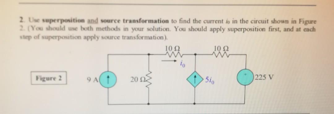 Solved 2. Use superposition and source transformation to | Chegg.com