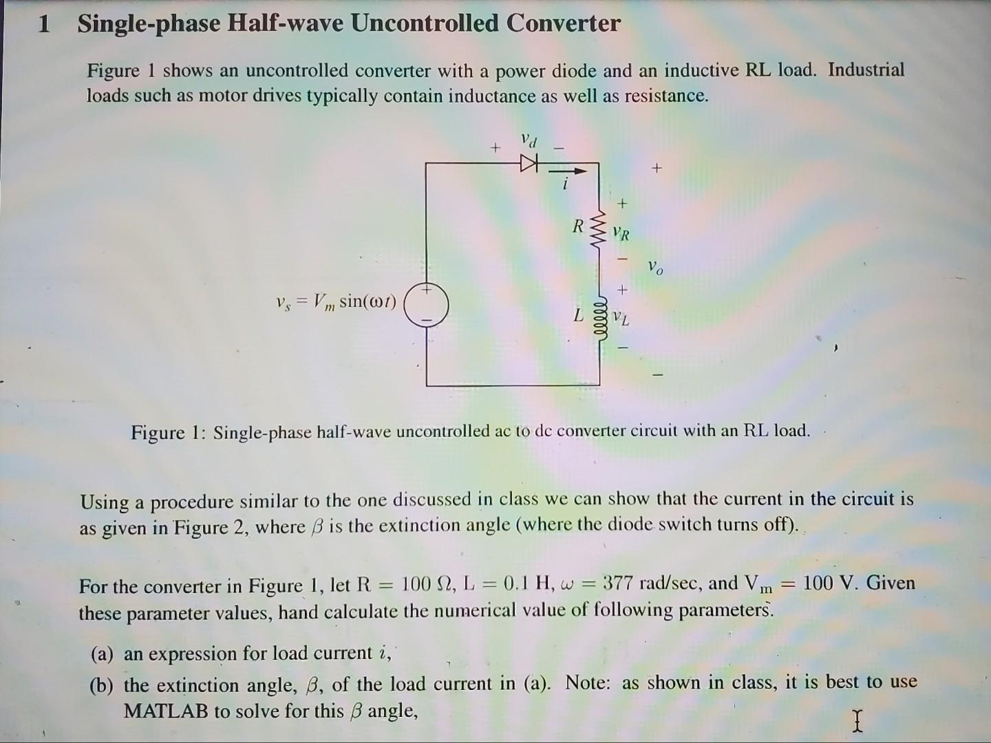 Solved 1 Single-phase Half-wave Uncontrolled Converter | Chegg.com