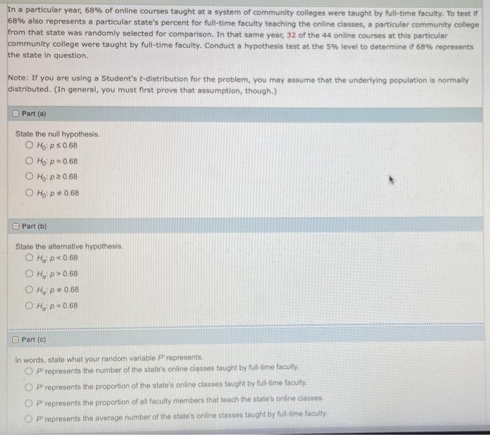 Solved In a particular year, 68% of online courses taught at | Chegg.com