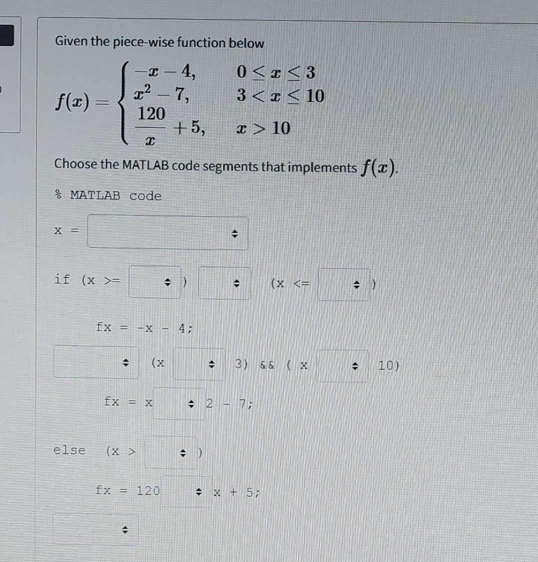 O Given the piece-wise function below -X 4, - 0= fx = | Chegg.com