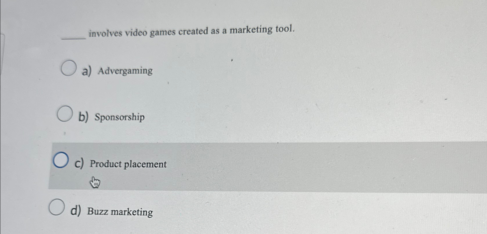 Solved involves video games created as a marketing tool.a) | Chegg.com