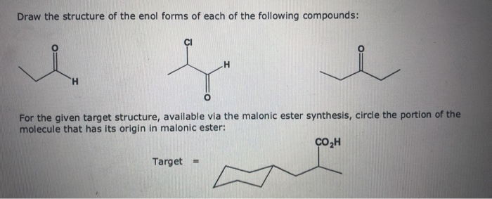 Solved Draw the structure of the enol forms of each of the | Chegg.com
