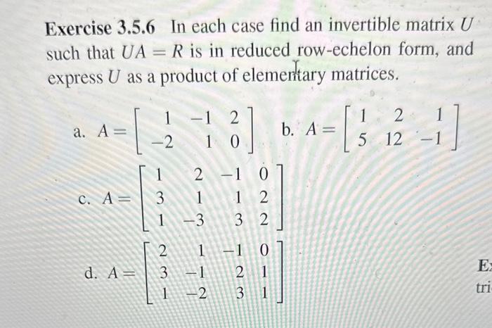 Solved Exercise 3.5.6 In each case find an invertible matrix | Chegg.com