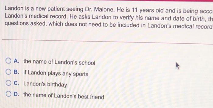 Solved Landon is a new patient soig De Malone. He is 11 | Chegg.com