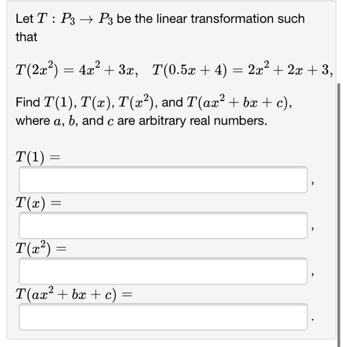 Solved Let T: P3 → P3 be the linear transformation such that | Chegg.com