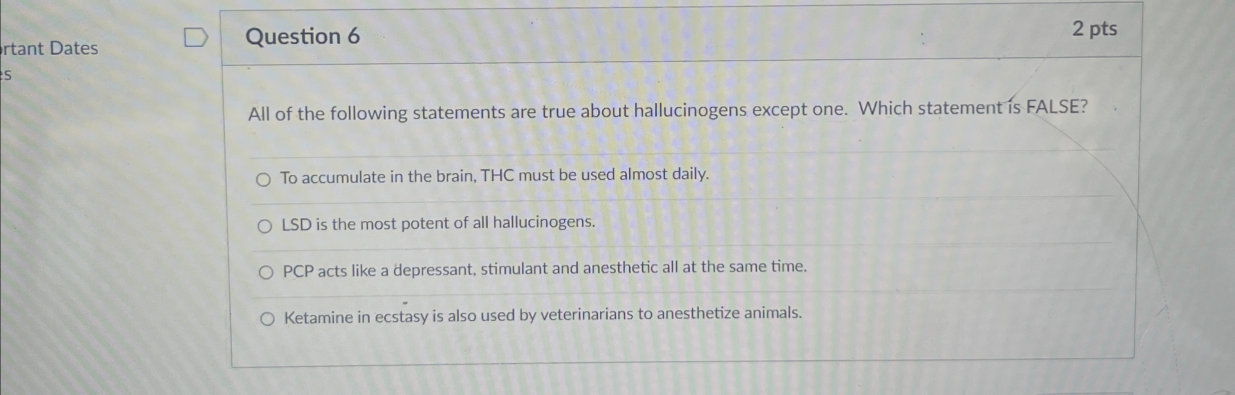Solved Question 6 2 pts All of the following statements are | Chegg.com Solved Question 6 2 pts All of the following statements are | Chegg.com