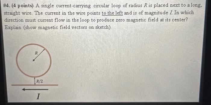 Solved \#4. (4 points) A single current-carrying circular | Chegg.com