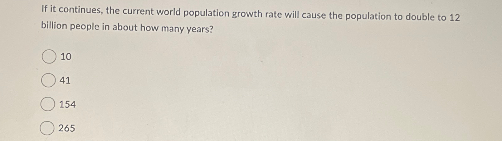 Solved If it continues, the current world population growth | Chegg.com