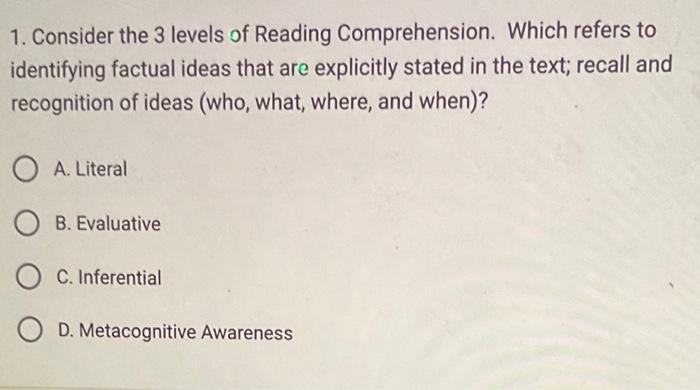 Solved 1. Consider the 3 levels of Reading Comprehension. | Chegg.com