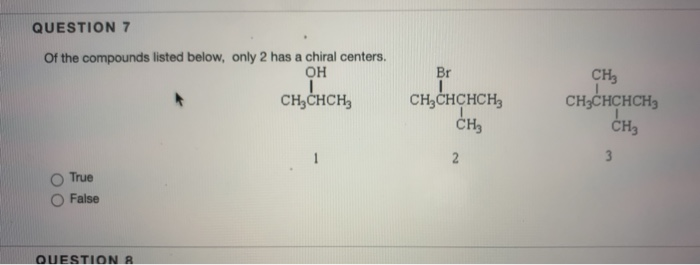 Solved QUESTION 7 Of the compounds listed below, only 2 has | Chegg.com