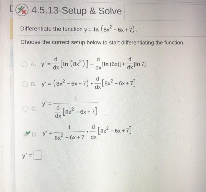Solved x 4.5.13-Setup & Solve Differentiate the function y= | Chegg.com