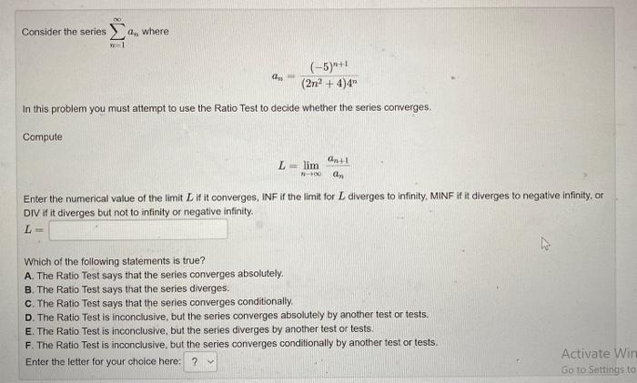 Solved Consider the series ∑n=1∞an where an=(2n2+4)4n(−5)n+1 | Chegg.com