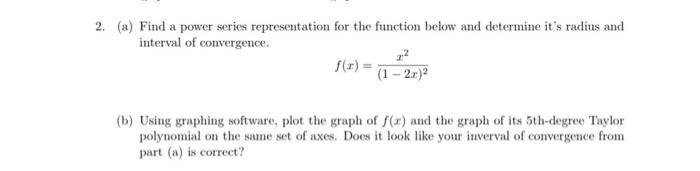 Solved (a) Find a power series representation for the | Chegg.com