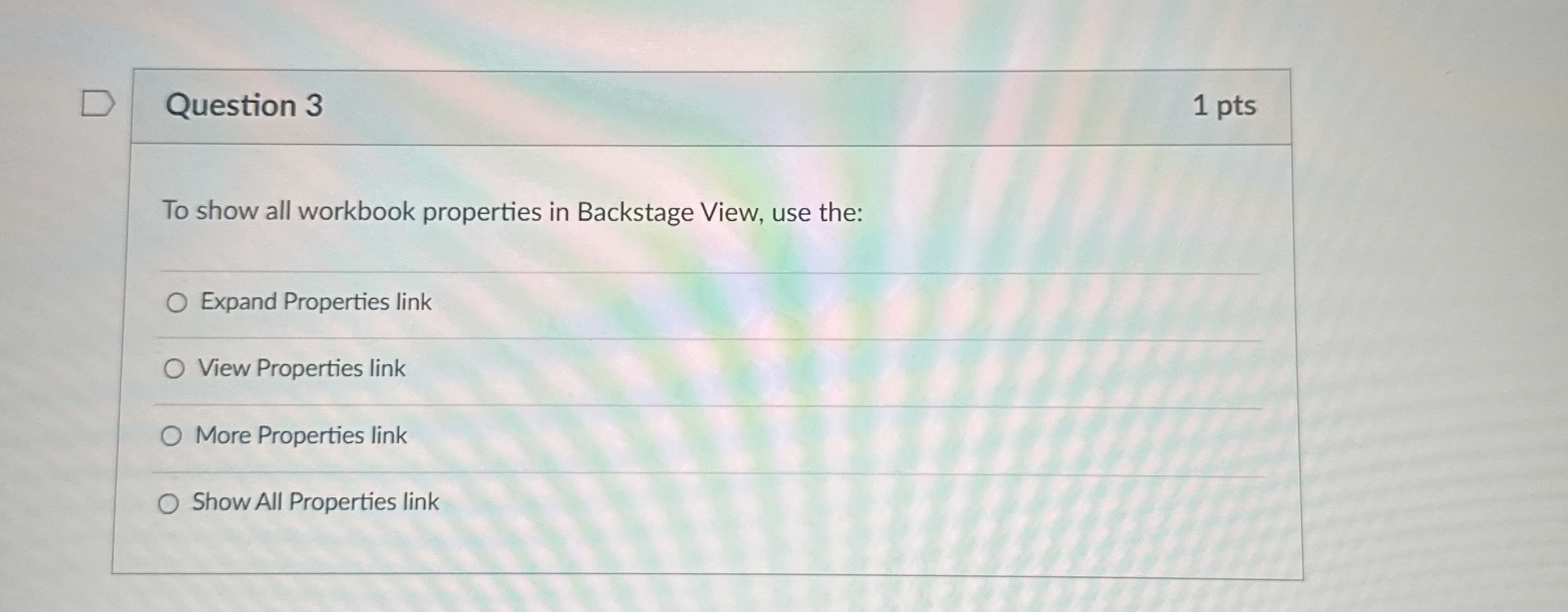 Solved Question 31 ﻿ptsTo show all workbook properties in | Chegg.com