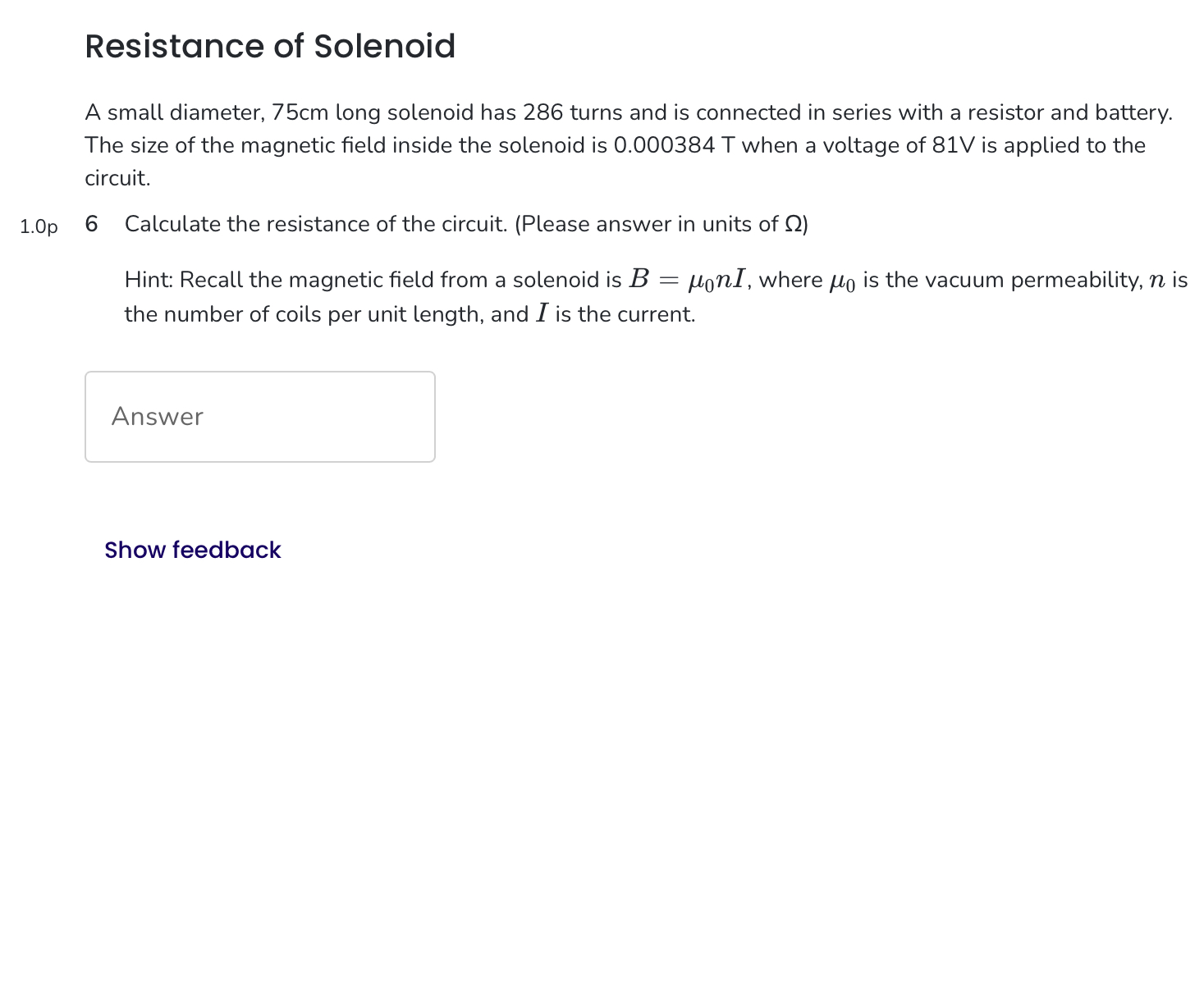 Solved Resistance of SolenoidA small diameter, 75cm ﻿long | Chegg.com