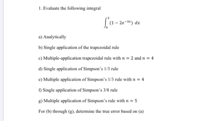 Solved 1. Evaluate the following integral [(-2e-34) dx | Chegg.com