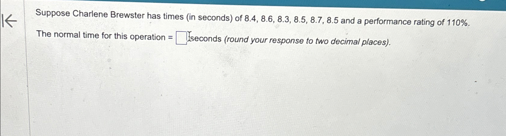 Solved Suppose Charlene Brewster has times (in seconds) ﻿of | Chegg.com