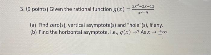 Solved 3. (9 points) Given the rational function | Chegg.com