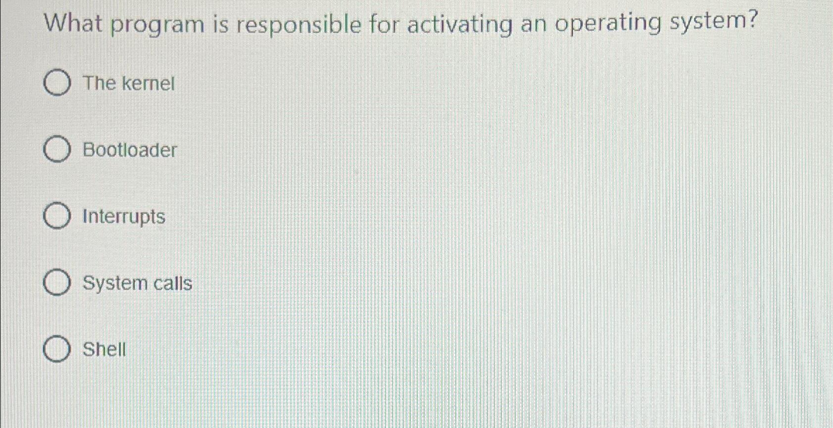 Solved What program is responsible for activating an | Chegg.com