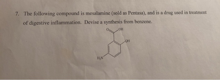 Solved 7. The following compound is mesalamine (sold as | Chegg.com