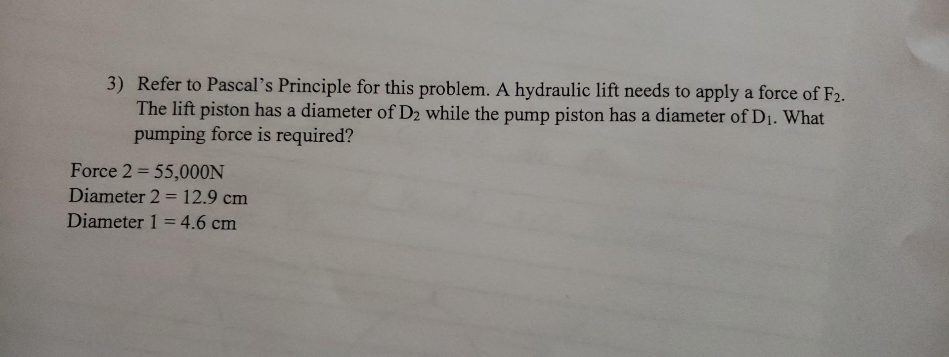 Solved 3) Refer to Pascal's Principle for this problem. A | Chegg.com