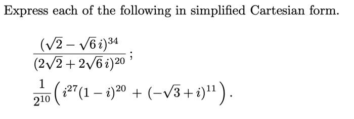 Solved Express each of the following in simplified Cartesian | Chegg.com