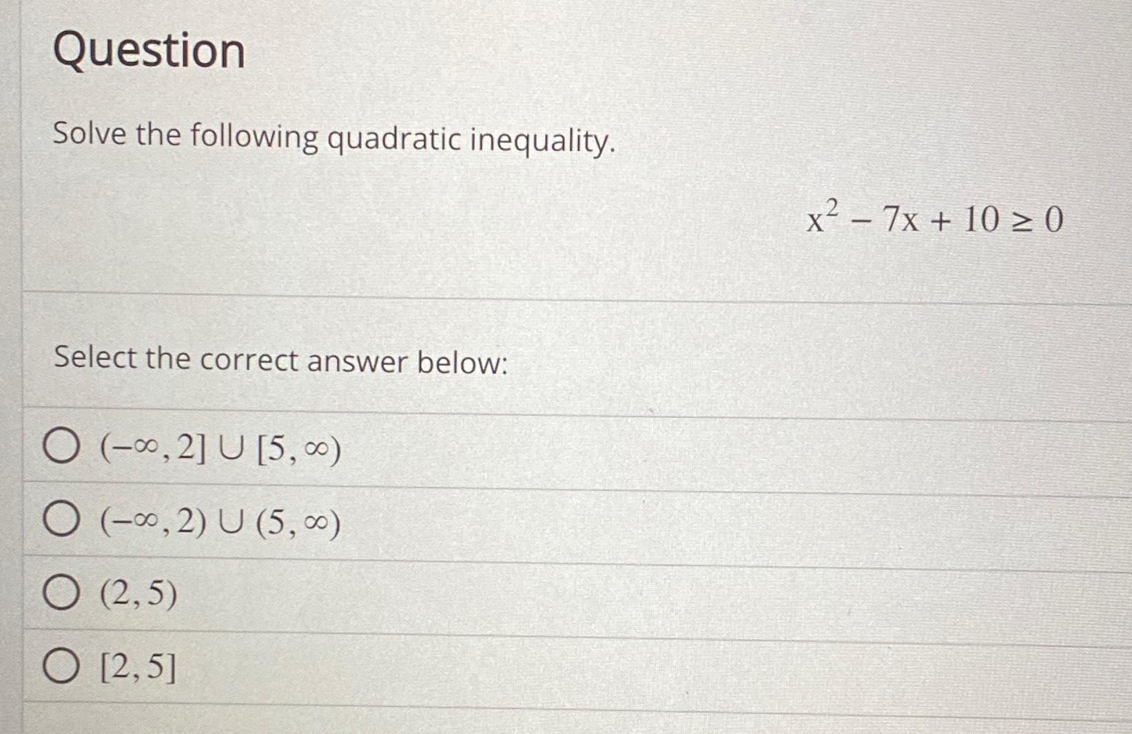 Solved QuestionSolve the following quadratic | Chegg.com