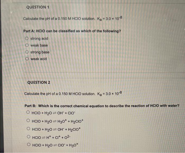 Solved Calculate the pH of a 0.150MHClO solution. | Chegg.com