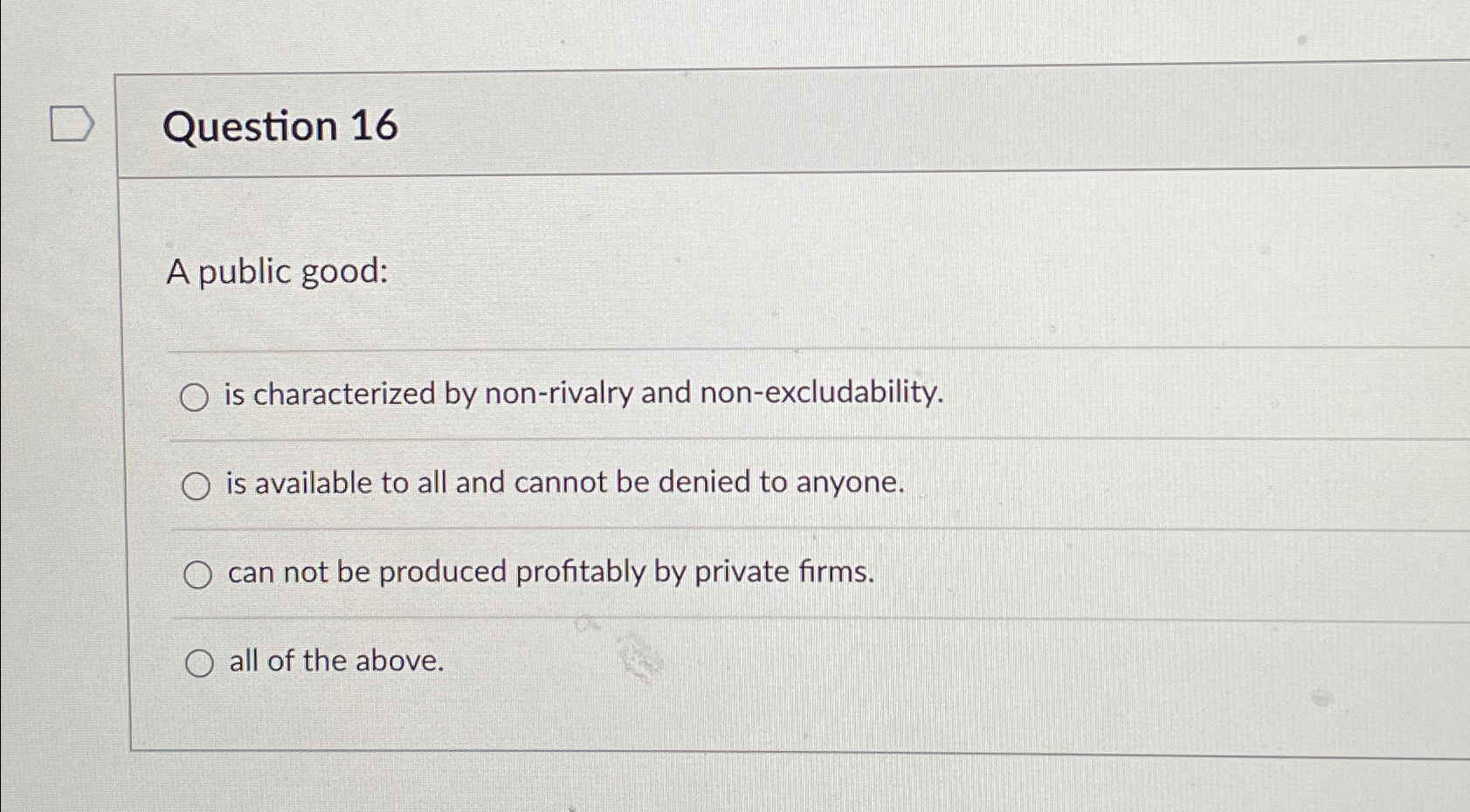 Solved Question 16A public good:is characterized by | Chegg.com