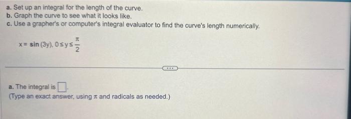 Solved a. Set up an integral for the length of the curve. b. | Chegg.com