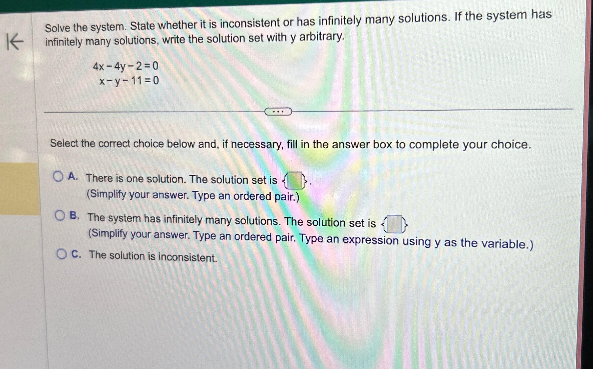 Solved Solve the system. State whether it is inconsistent or | Chegg.com