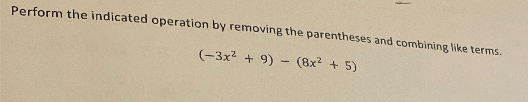 Solved Perform the indicated operation by removing the | Chegg.com