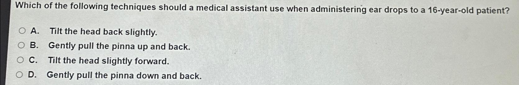 Solved Which of the following techniques should a medical | Chegg.com