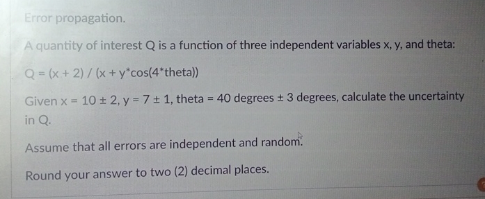 Solved Error propagation.A quantity of interest Q ﻿is a | Chegg.com