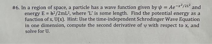Solved \#6. In a region of space, a particle has a wave | Chegg.com