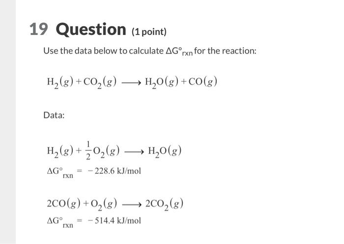 Solved Use the data below to calculate ΔG∘rxn for the | Chegg.com