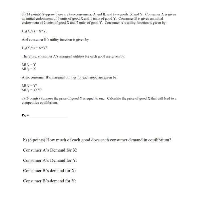 Solved 3. (14 points) Suppose there are two consumers, A and | Chegg.com